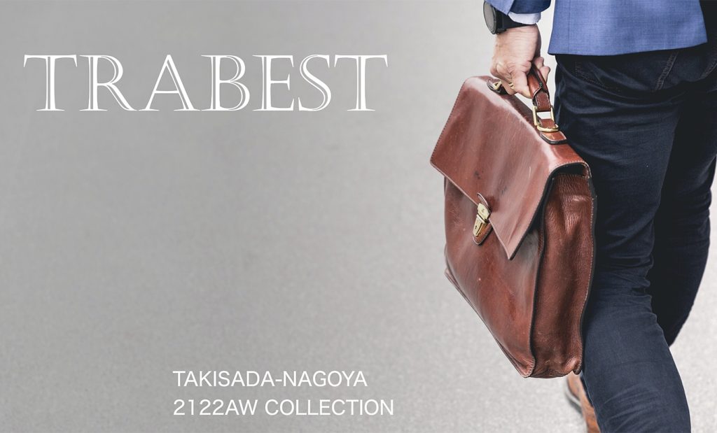 TRABEST COLLECTION 2021/22 AUTUMN/WINTER | TAKISADA-NAGOYA CO., LTD.